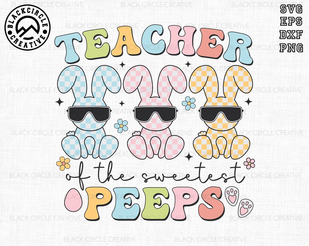 Teaching My Favorite Peeps Svg, Teacher Easter Daysvg, Happy Easter ...
