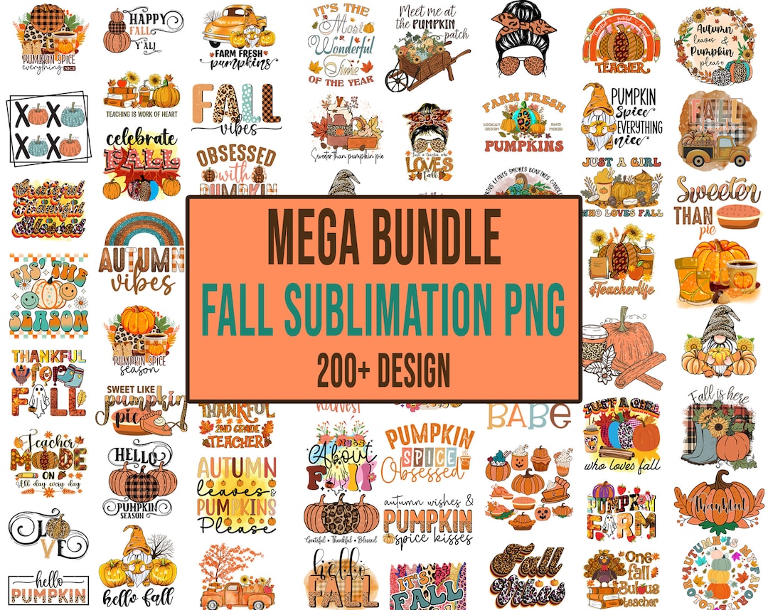 Mega Bundle Fall Sublimation PNG, Fall Png, Thanksgiving Png, Autumn ...