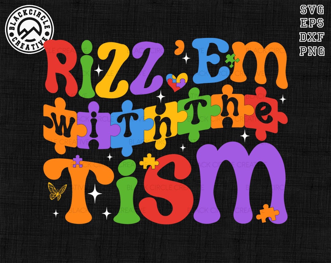 Rizz Em With the Tism Svg, Autism Awareness Svg,gift for Autistic ...