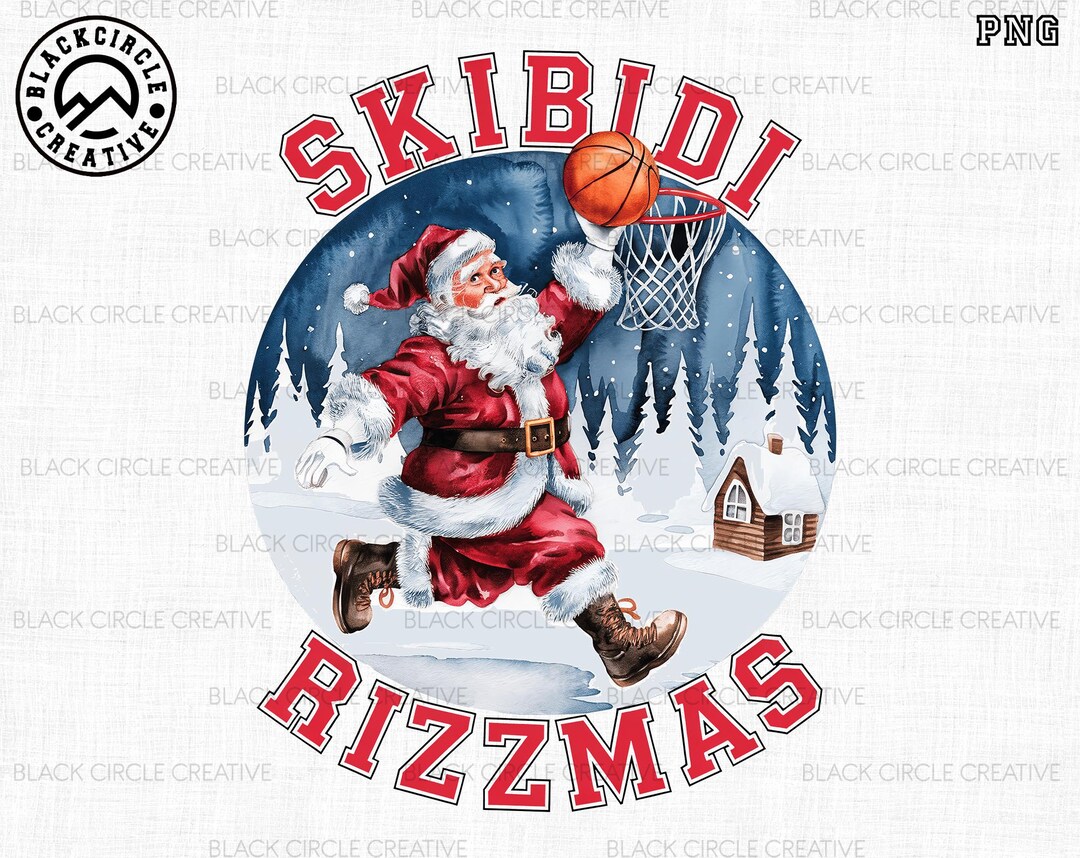 Skibidi Rizzmas Png, Santa Basketball Png, Merry Rizzmas Png, Rizz the ...