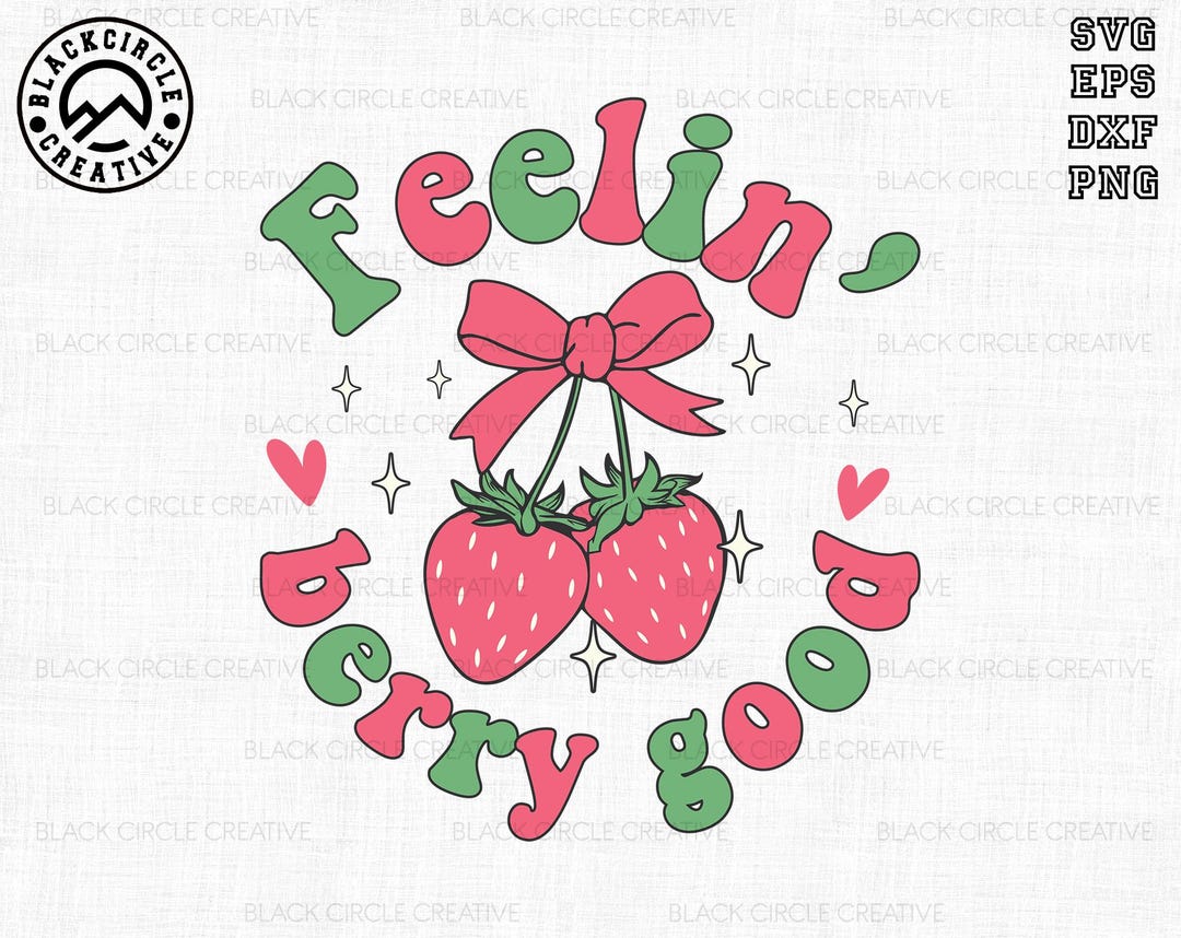 Feelin Berry Good Svg, Strawberry Bow, Summer Vibes Svg, Strawberry ...