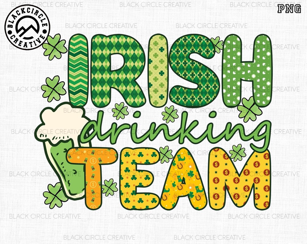 Irish Drinking Team Png, Drink Beer Png, Drink Drank Drunk Png, Patrick ...