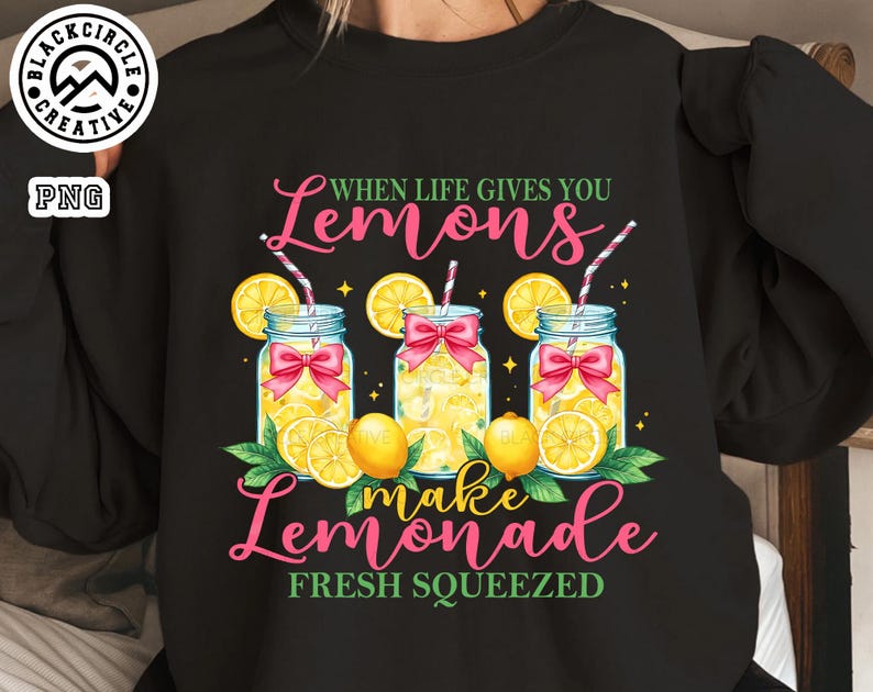 When Life Gives You Lemons Png, Funny Make Lemonade Png, Fancy Lemon ...