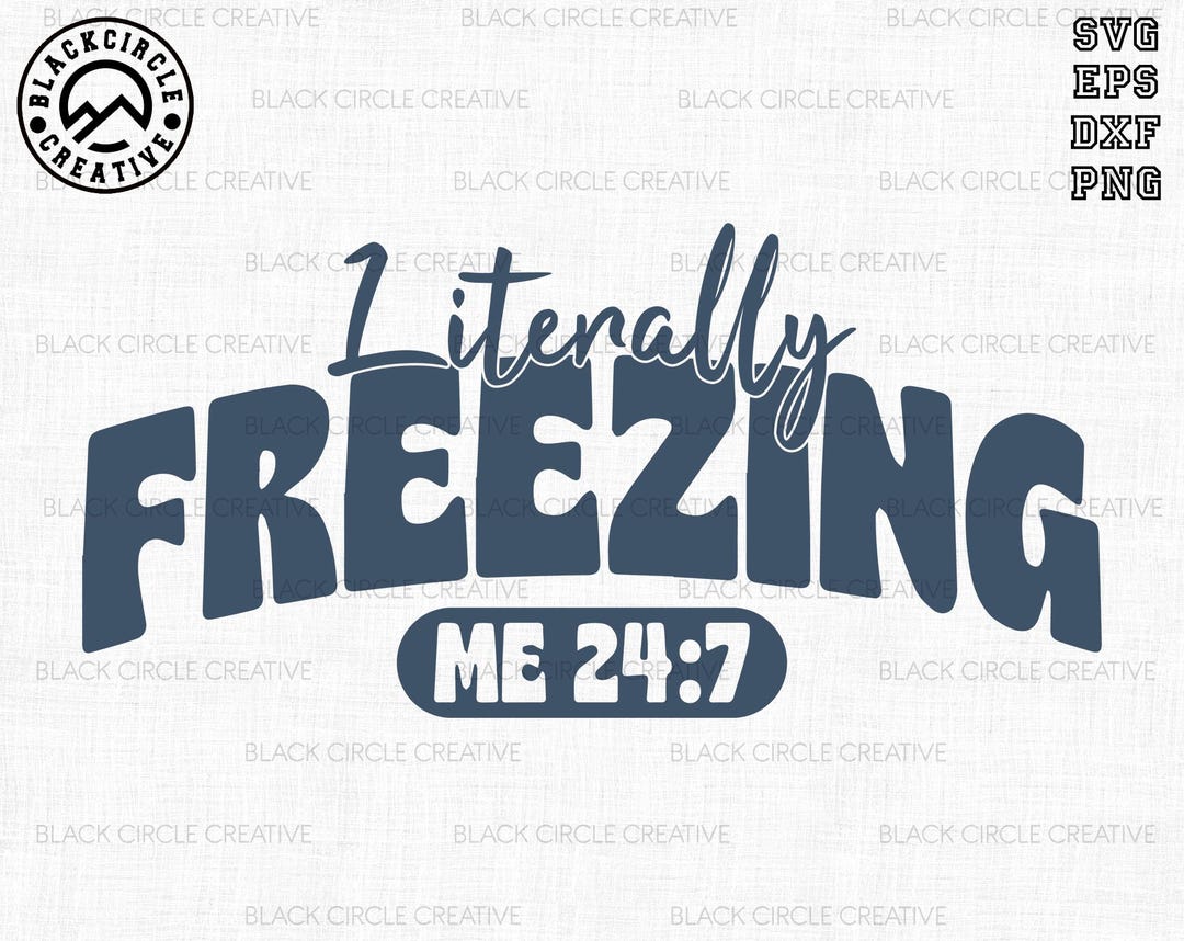 Literally Freezing Me 24:7 Svg, Bible Verse Svg, Christmas Season Svg ...