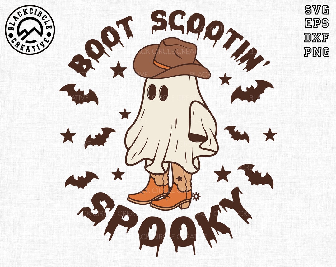 Boot Scootin Spooky Svg, Western Ghost Svg, Retro Halloween Design ...