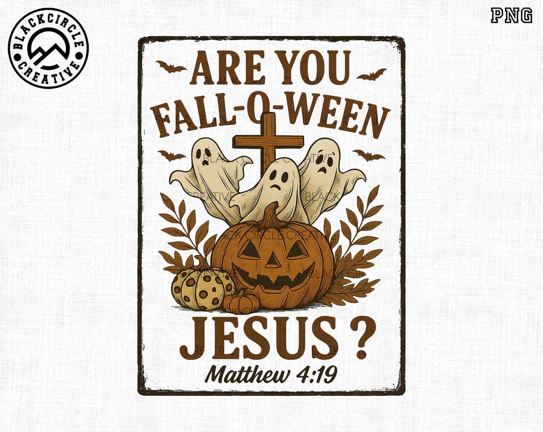 Are You Falloween Jesus Png, Christian Halloween Png, Halloween Fall ...