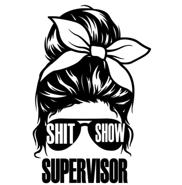 Shit Show Supervisor Decal - Etsy