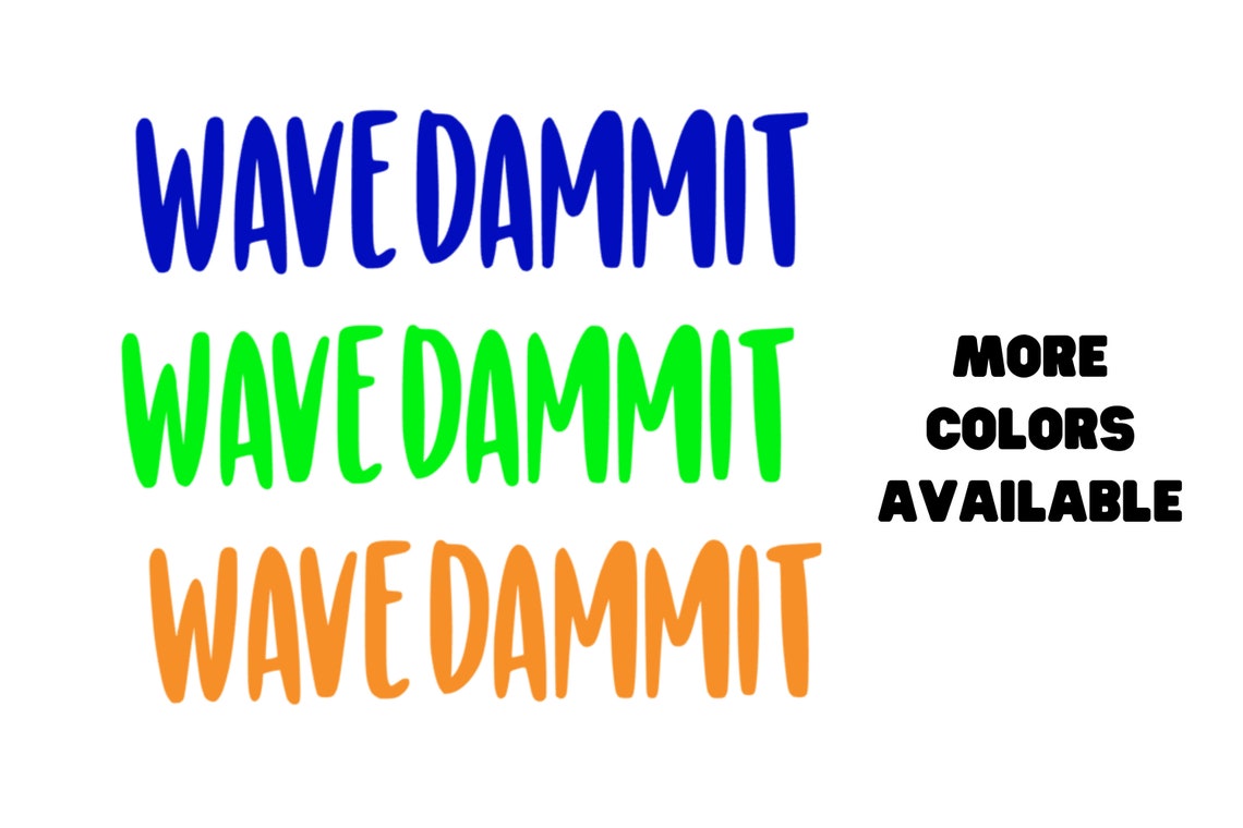 Wave Dammit Wave Decal 4x4 Decals Truck Decals Just - Etsy