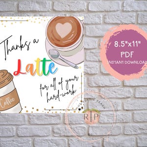 Coffee Employee Appreciation Sign: Thanks a Latte Printable (PDF) - Etsy