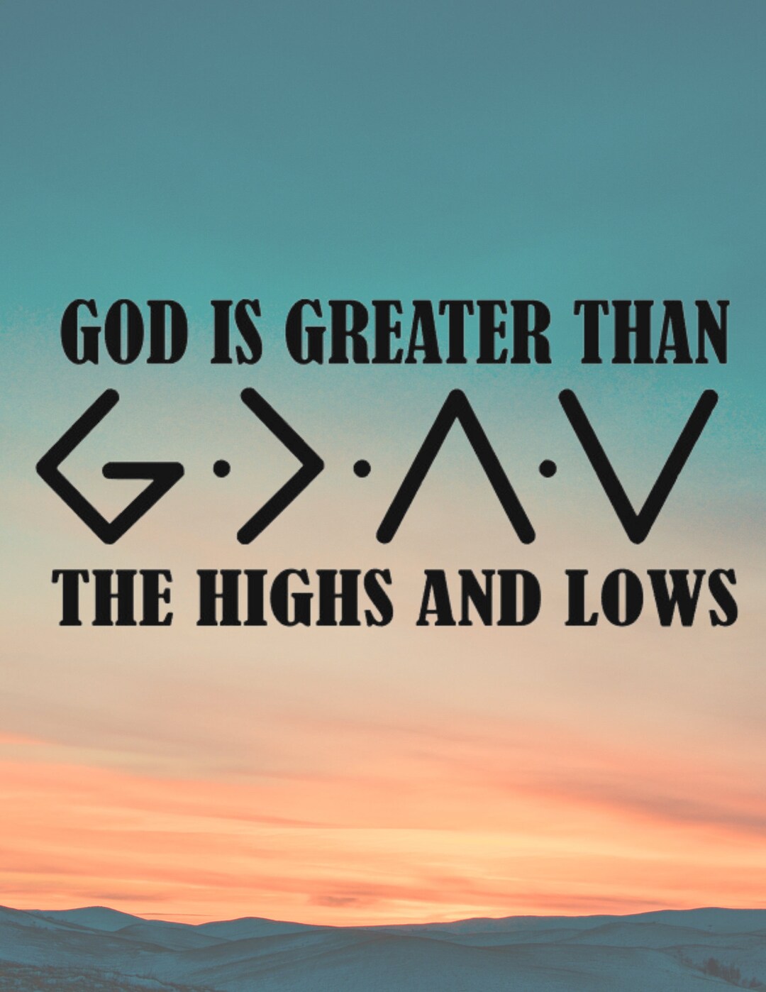 God is Greater Than the Highs and Lows Decal, Romans 8 28, Bible ...