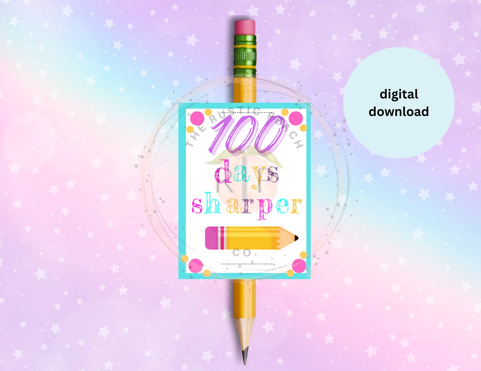 100th Day of School Pencil Gift Tag: "100 Days Sharper" Printable ...
