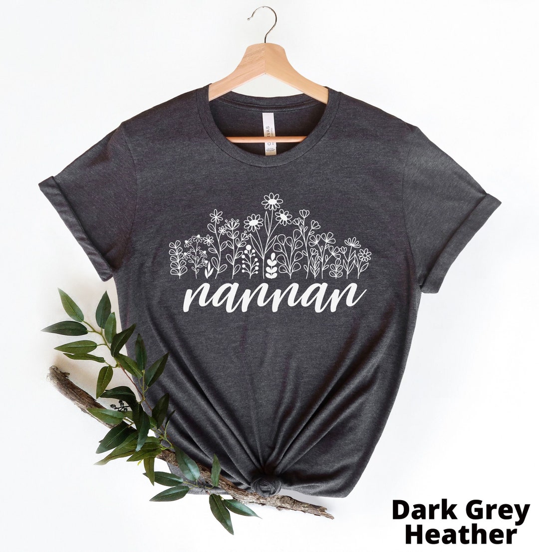 Nan Nan Shirt Nannan Gift Nannan Tshirt Gift for Grandma Future Nannan ...