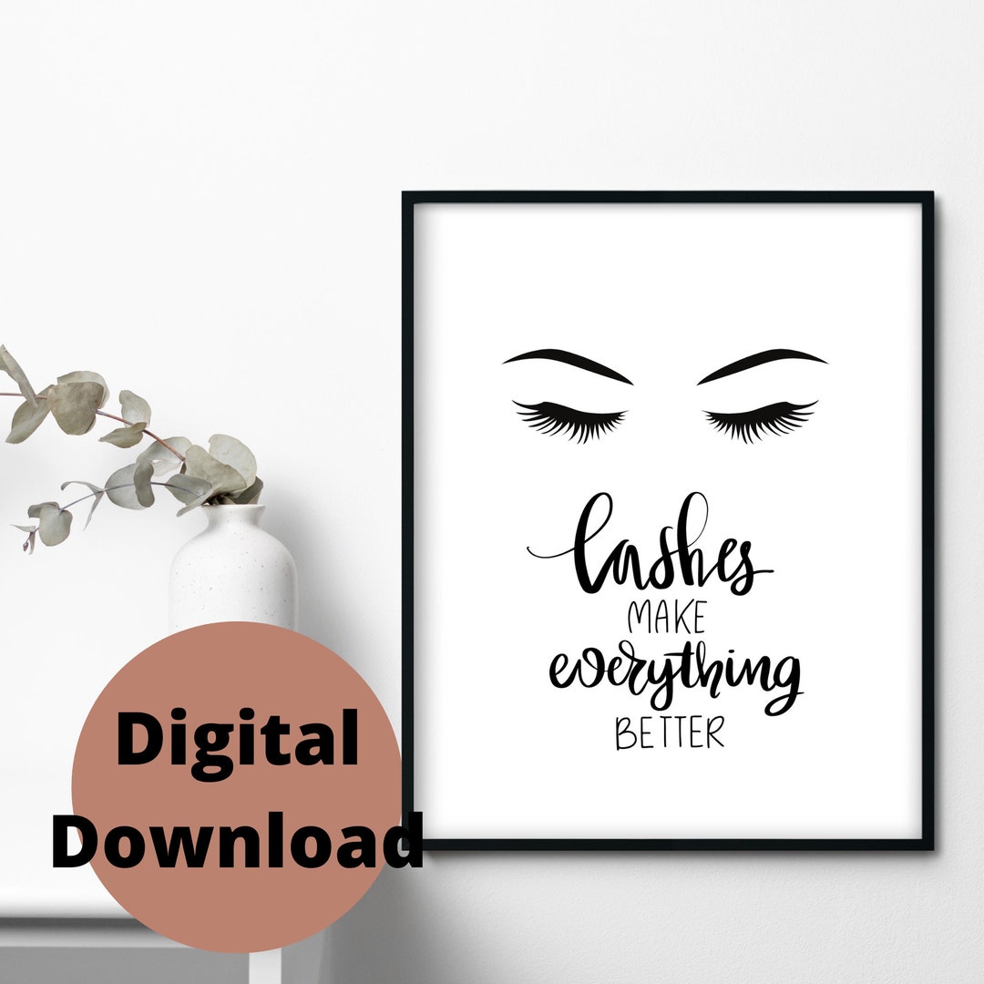 Vanity Printable Sign, Lashes Makeup Decor, "lashes Make Everything ...