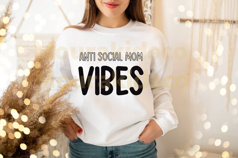 Anti Social Vibes , Anti Social Mom, PNG , Mom Designs , Anti Social ...