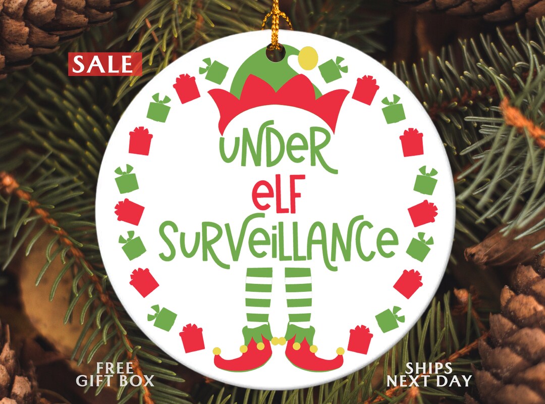 Under Elf Surveillance Christmas Ornament, Christmas Tree Decoration ...