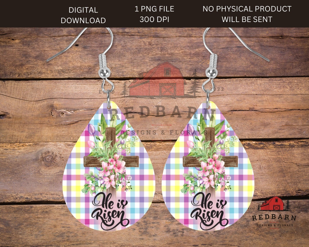 He is Risen Cross Earring Design, Teardrop Earring PNG, Digital File ...