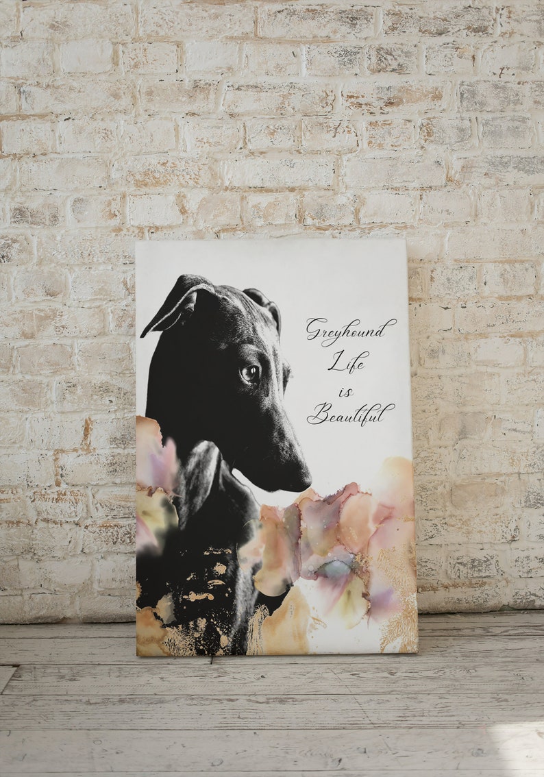 Greyhound Life is Beautiful Wall Art, Greyhound Printable Wall Art ...