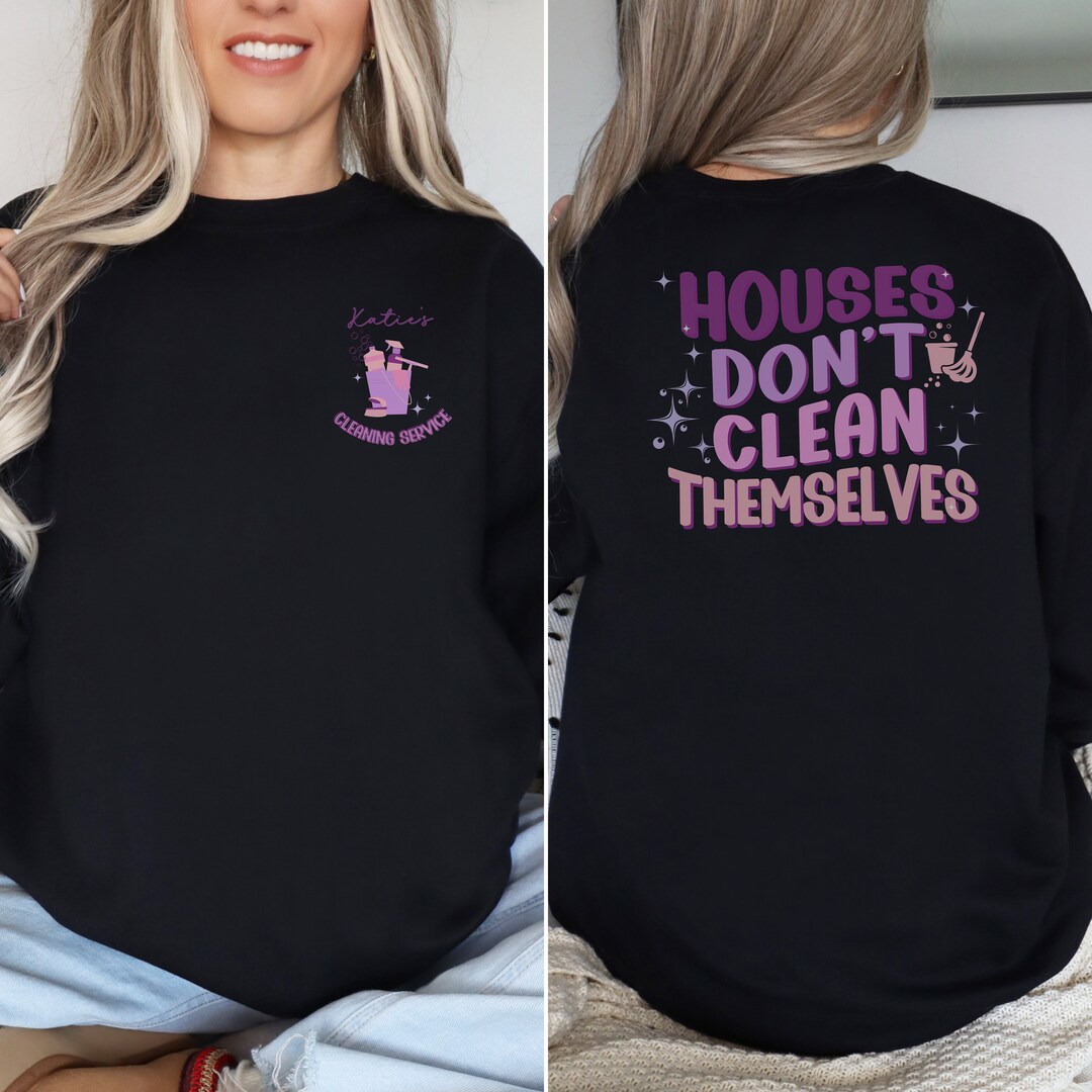 Cleaning Lady Sweatshirt: Personalized Cleaning Service Shirt House ...