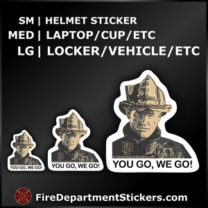 Bull You Go, We Go Firefighter Sticker Firefighter Gift Helmet Sticker ...