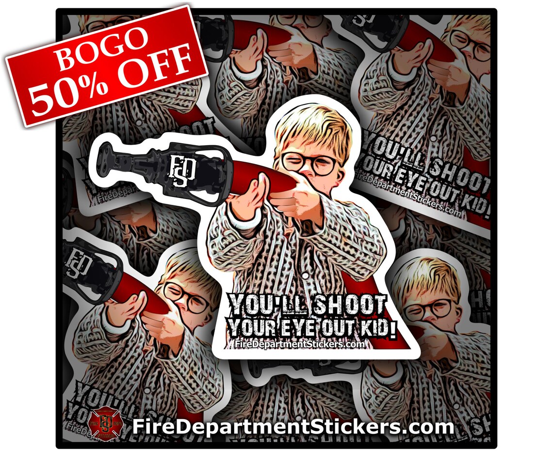 Firefighter Christmas Story Sticker Shoot Your Eye Out - Etsy