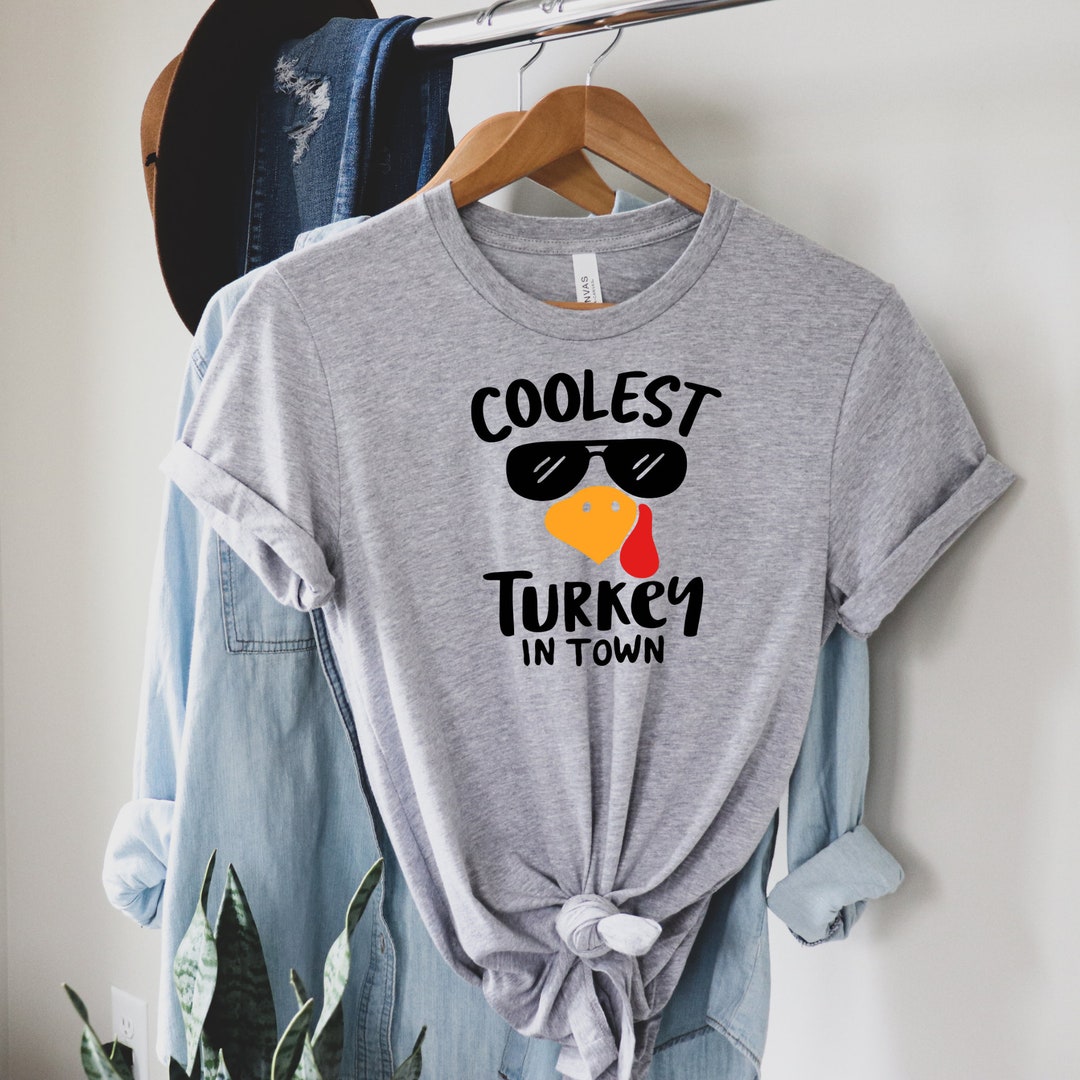 Coolest Turkey in Town T-shirt, Funny Thanksgiving Gift - Etsy