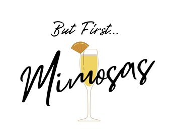 But First Mimosas Svg - Etsy