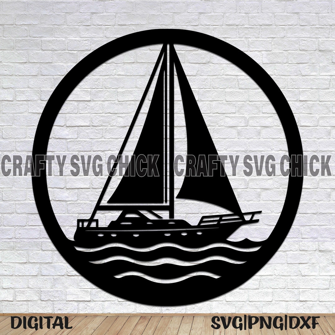 Sailboat Svg, Sailboat Png, Sailboat Dxf, Plasma Cut File, Glowforge ...