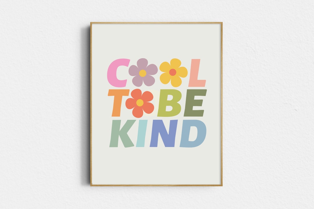 Cool to Be Kind Print: Colorful Classroom Art (digital Download) - Etsy
