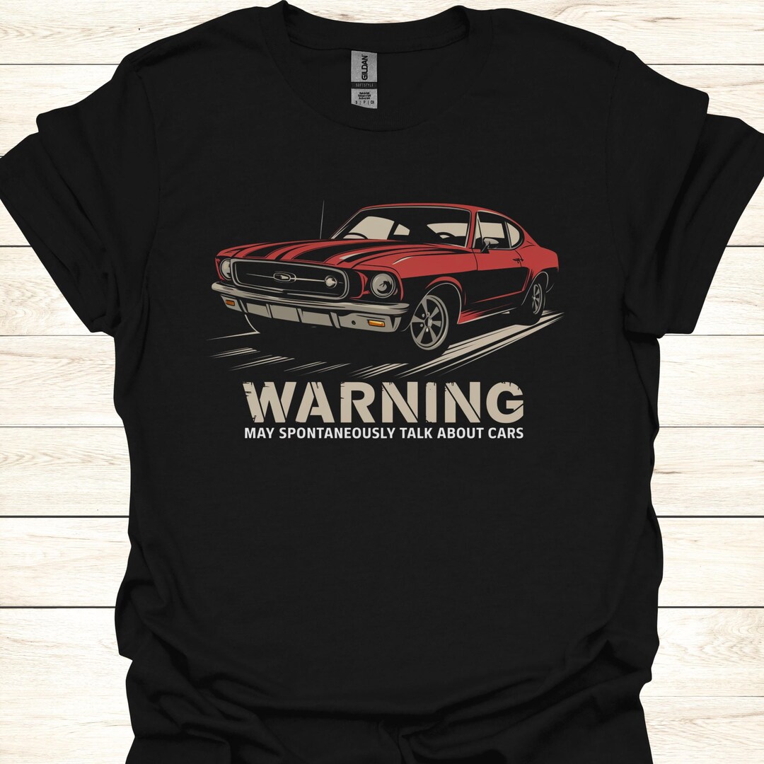 Warning May Spontaneously Talk About Cars" - Funny Auto Enthusiast T ...