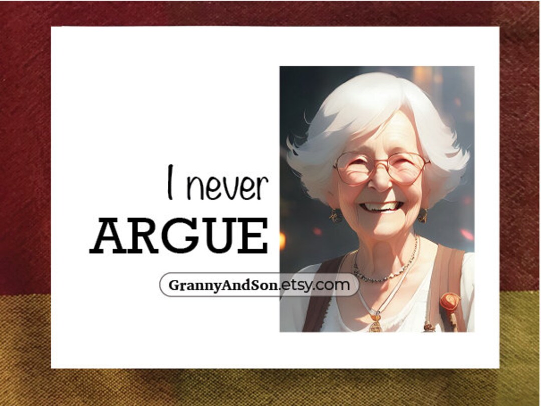 Gratuitous Granny "argue" Downloadable Card You Print Yourself! - Etsy