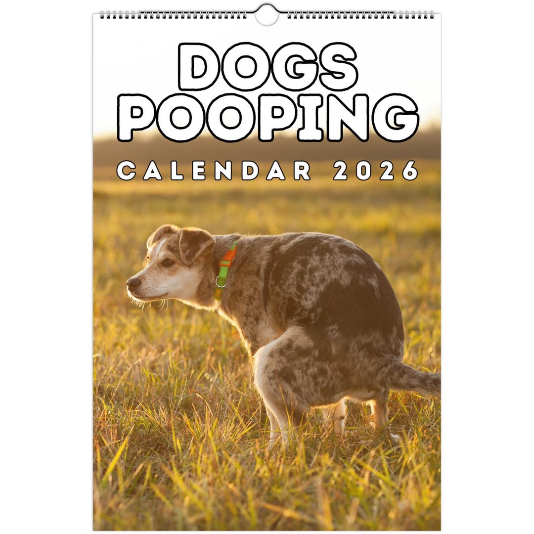 Dogs Pooping Wall Calendar 2026, Dog Dumping Gag Gift - Etsy