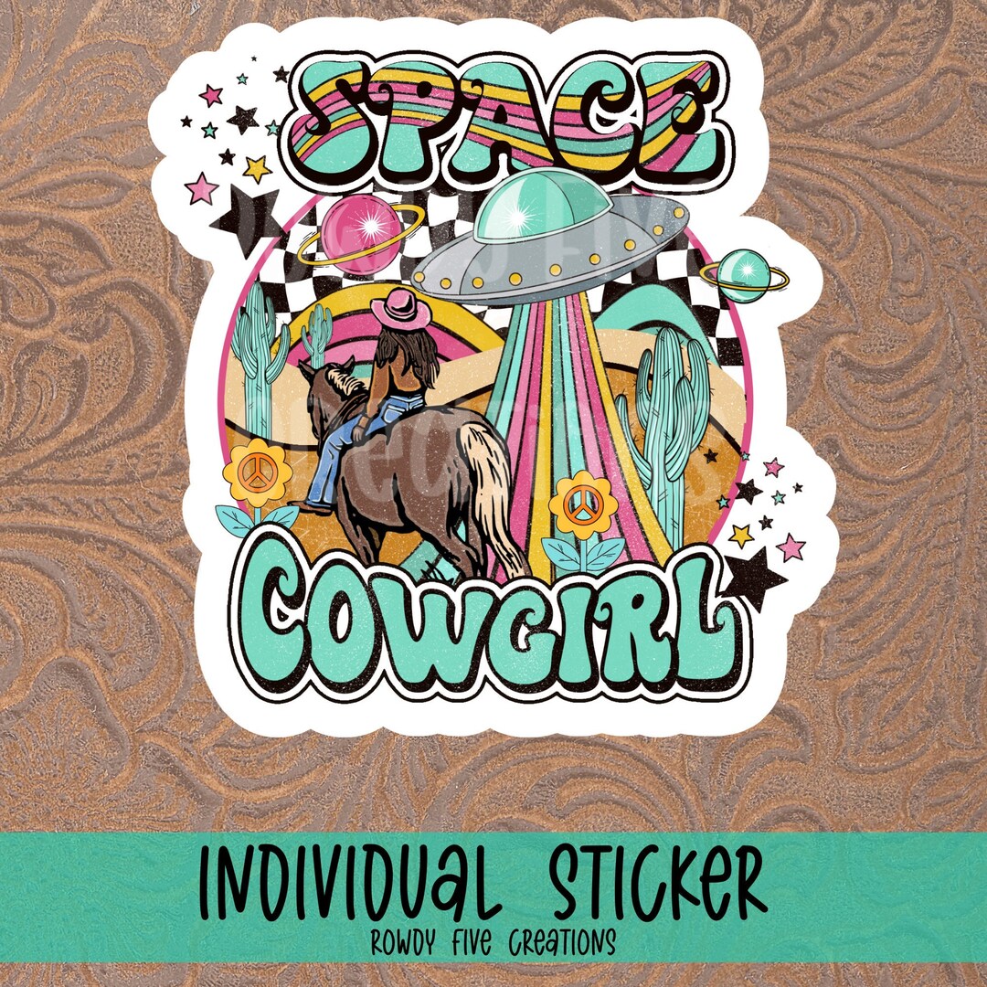 Space Cowgirl Sticker, Rodeo Water Bottle Sticker, Vinyl Laptop Sticker ...