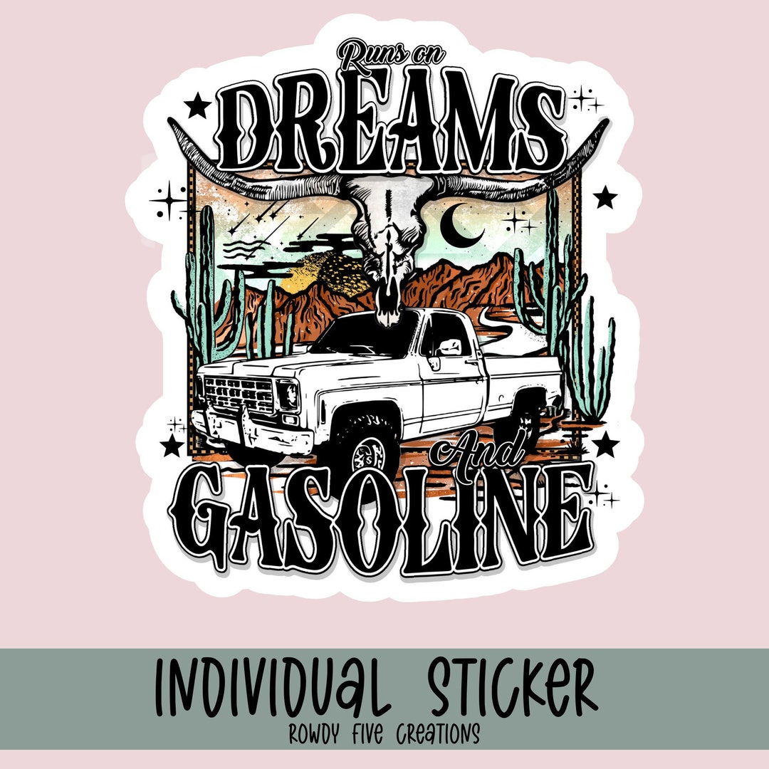 Runs on Dreams and Gasoline Sticker Western Boho Sticker - Etsy