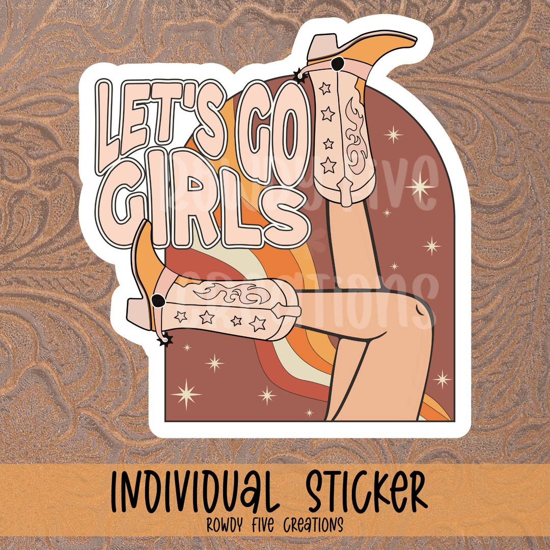 Let's Go Girls Sticker, Cowgirl Sticker, Water Bottle Sticker, Western ...