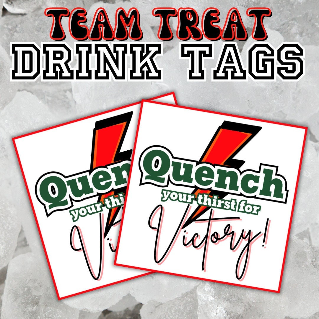 Quench Your Thirst for Victory-gatorade Team Treat Tags-sports Drink ...