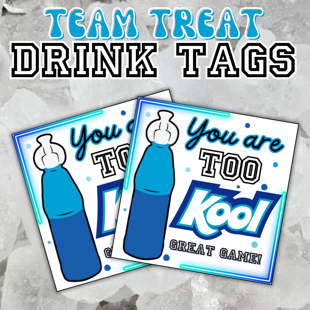 You Are Too Kool Team Treat Tags-sports Drink Tag- Coach Printables ...