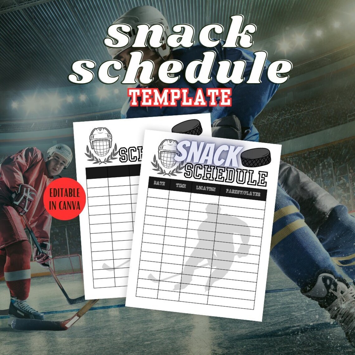 Editable Hockey Snack Sign up Sheet, Match Day Schedule Canva Template ...