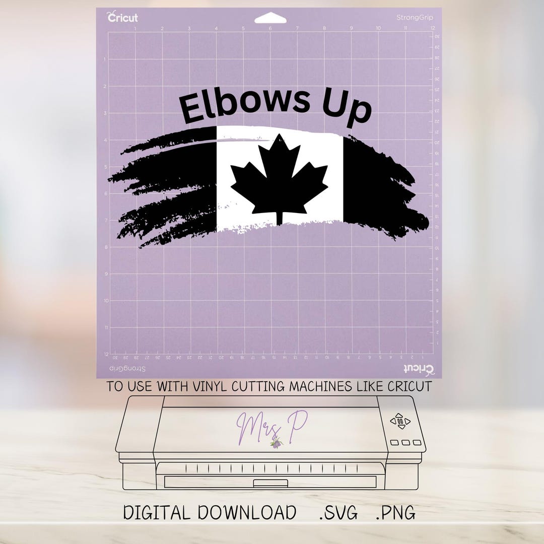 Elbows up Canada - .svg & .png Files for Machines Like Cricut - Etsy