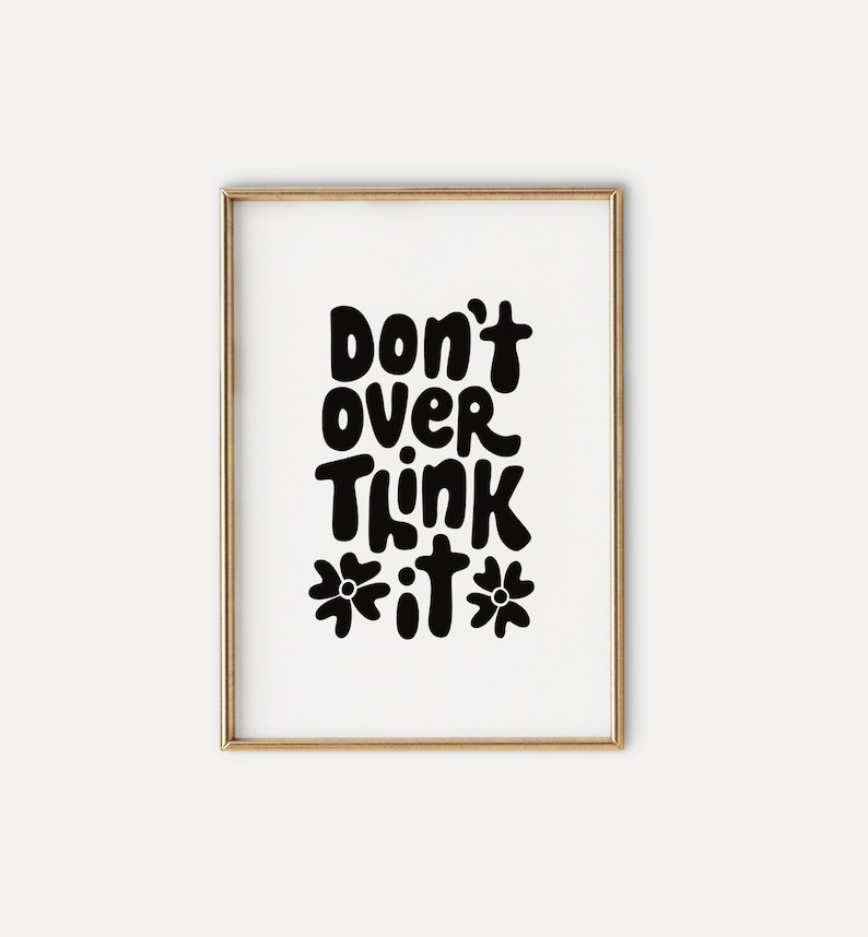 Don't Overthink It Printable Poster | Mental Health Wall Art Printable ...