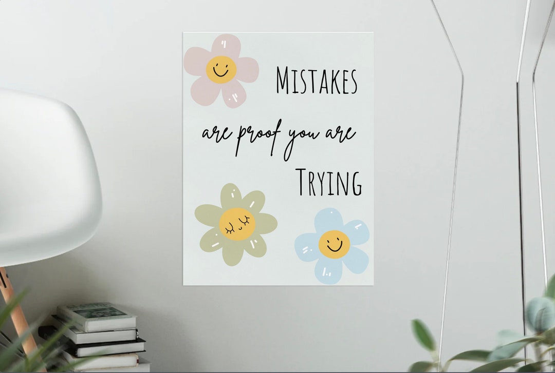 Mistakes Are Proof You Are Trying Poster for Classroom or Child's Room ...