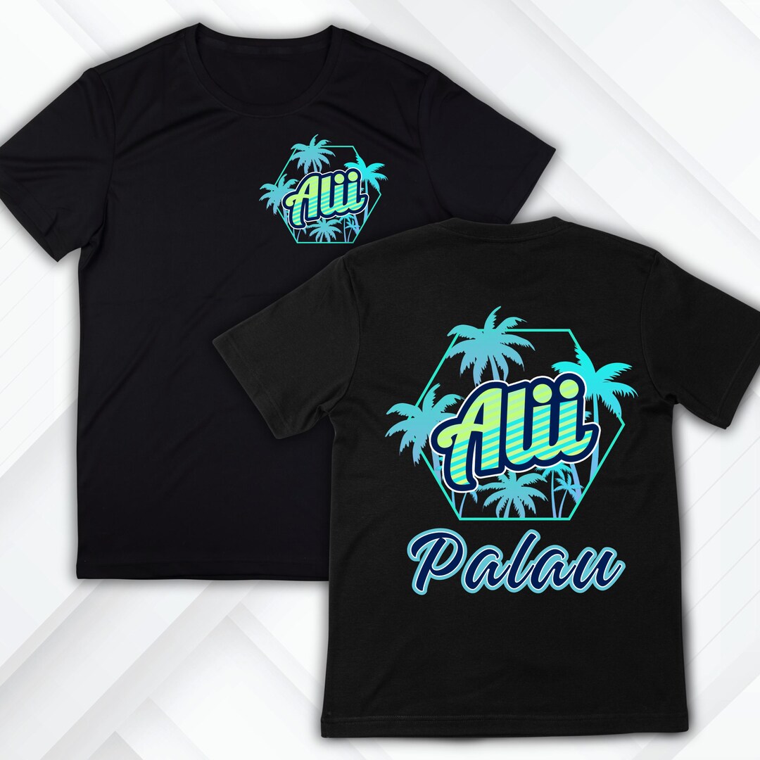 Alii Palau Shirt, Palauan T-shirt, Belau Shirt, Palau Palm Tree Shirt ...