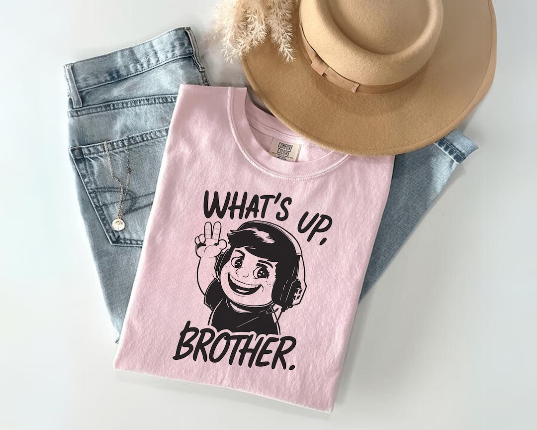 Whats up Brother Png Shirt Streamer Gamer Funny Viral Steamer Sayings ...