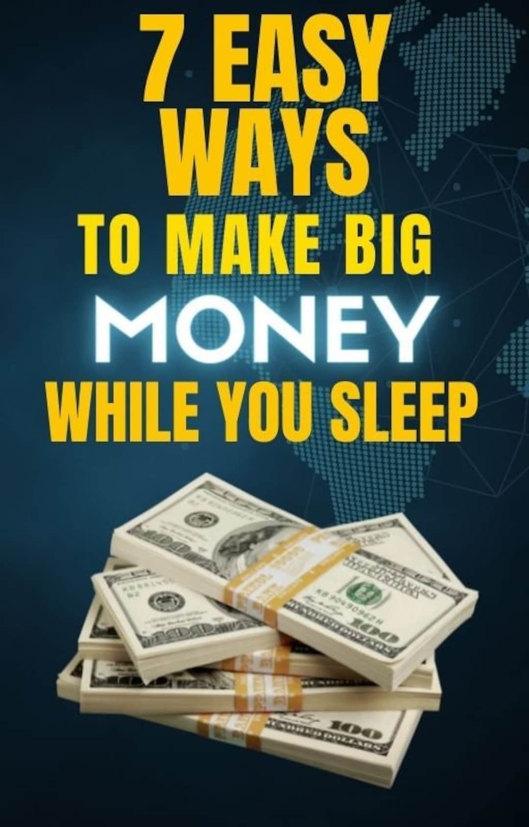 7 Easy Ways to Make Big Money While You Sleep, PDF Ebook Digital ...