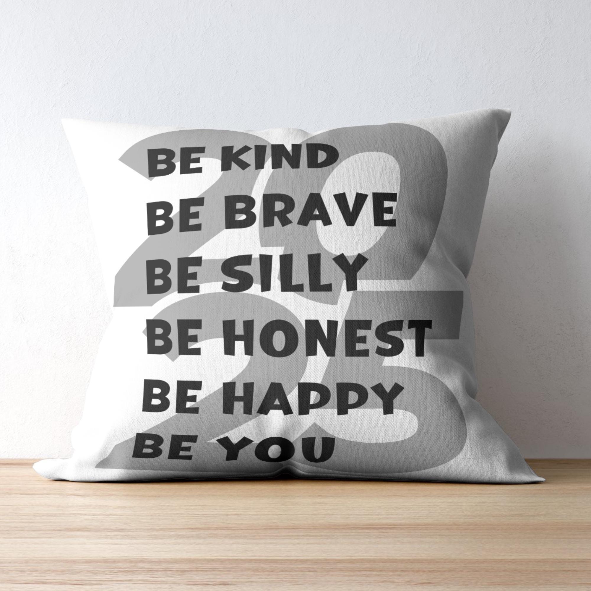 Be Kind, Be Brave, Be Silly, Be Honest, Be Happy, Be You, Class of 2025 ...