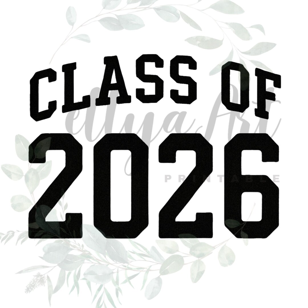 Class of 2026 SVG, PNG, Graduation 2026 Svg, Graduation Shirt Svg, 2026 ...