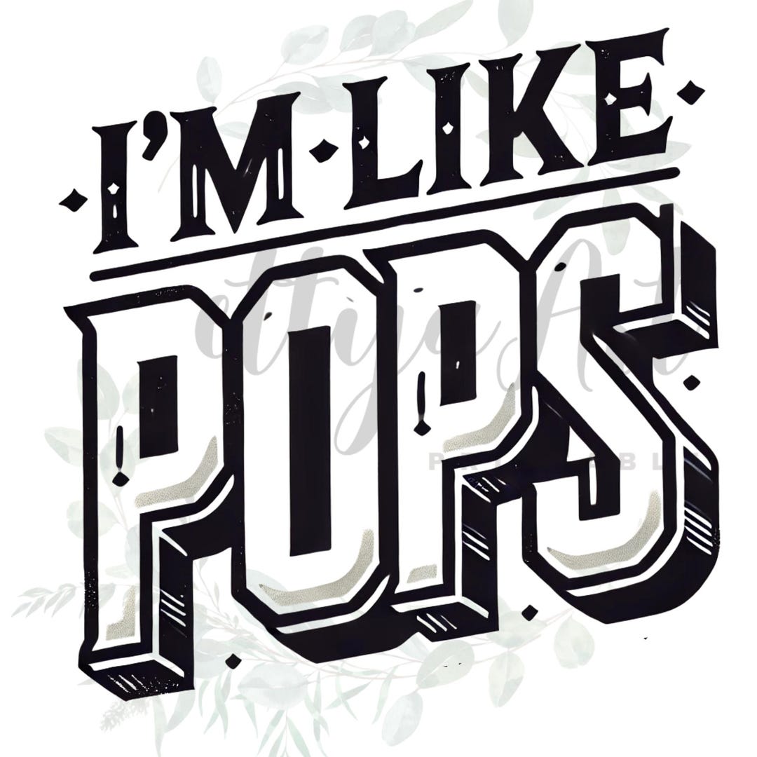 I'm Like Pops Svg, They Call Me Pop Pop, Father Gift Svg, Pops Svg ...