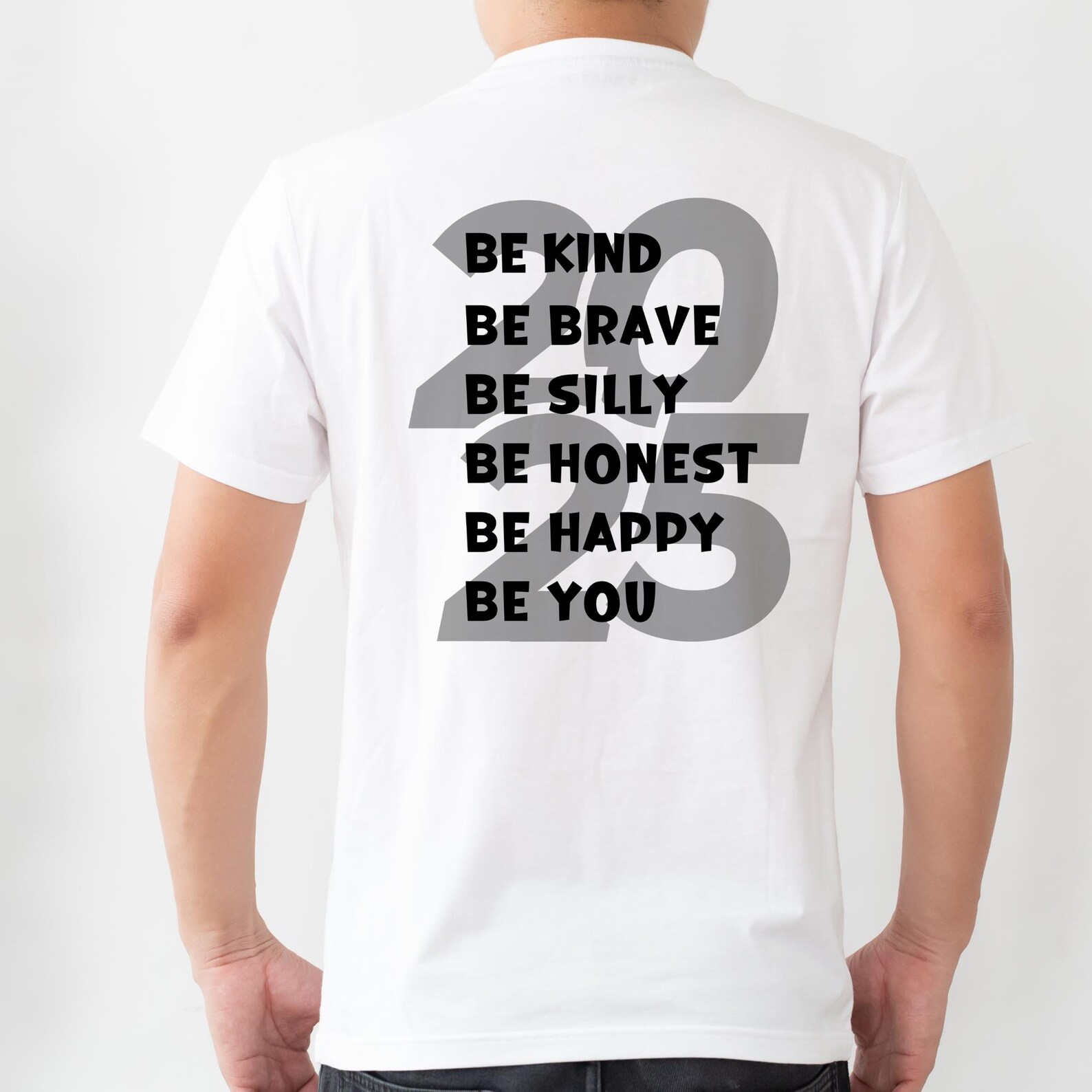 Be Kind, Be Brave, Be Silly, Be Honest, Be Happy, Be You, Class of 2025 ...