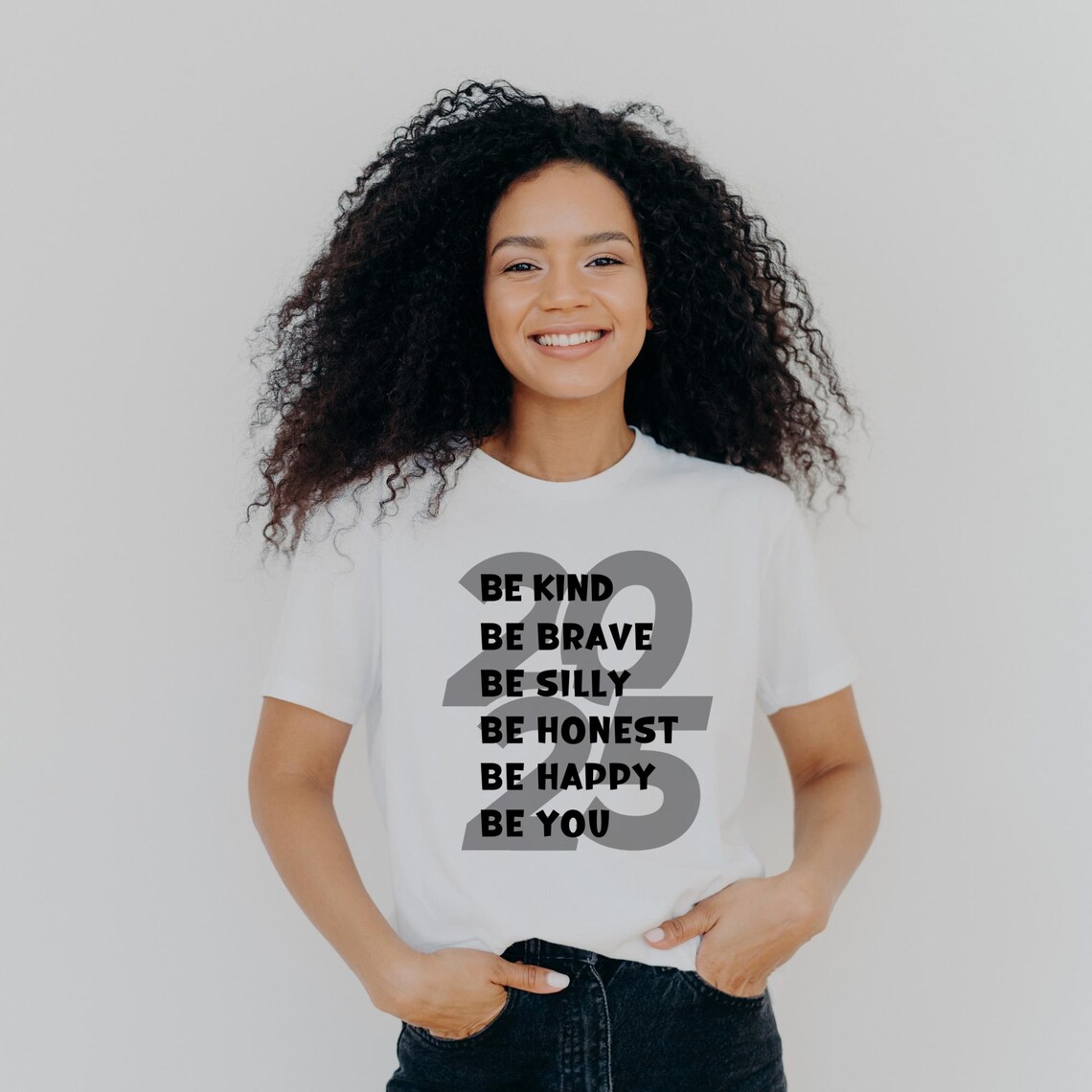 Be Kind, Be Brave, Be Silly, Be Honest, Be Happy, Be You, Class of 2025 ...