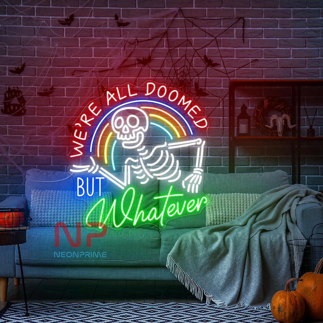 We're All Doomed but Whatever Neon Sign, Skull Neon Sign, Rainbow Decor ...