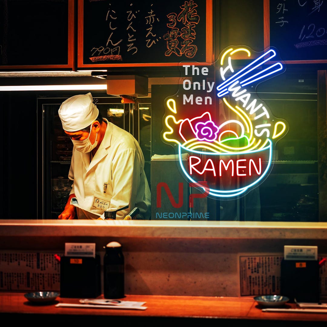 Ramen Neon Sign, the Only Man I Want is Ramen Sign, Custom Ramen Led ...